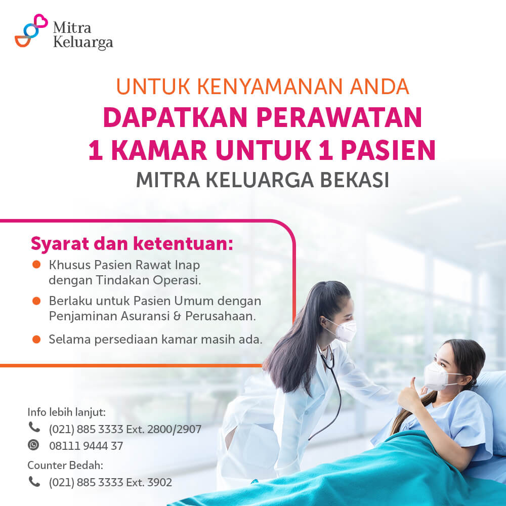 Dapatkan Perawatan 1 Kamar Untuk 1 Pasien Mitra Keluarga Bekasi