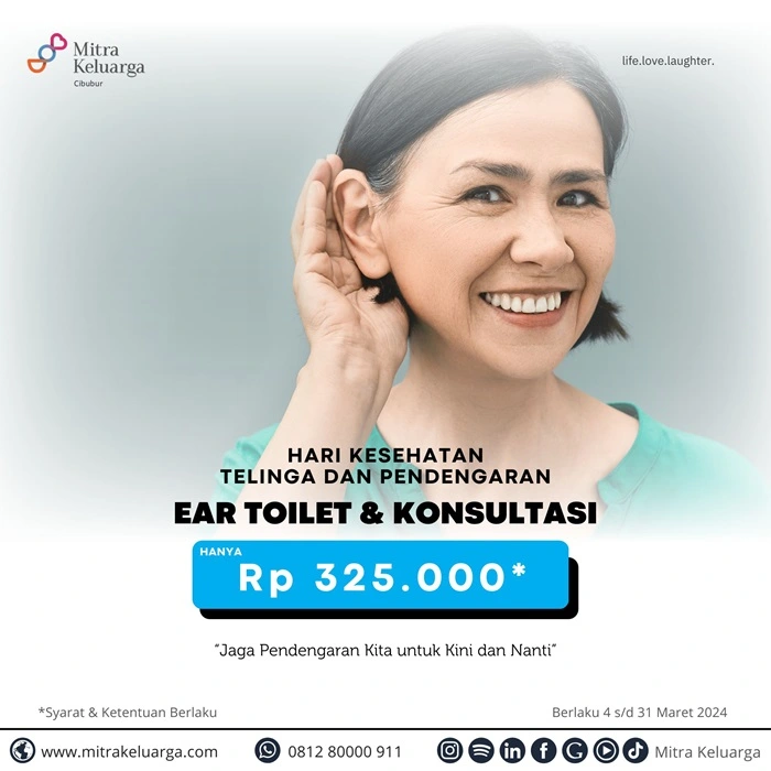 Promo Ear Toilet (Pembersihan Telinga) dan Konsultasi di Mitra Keluarga ...