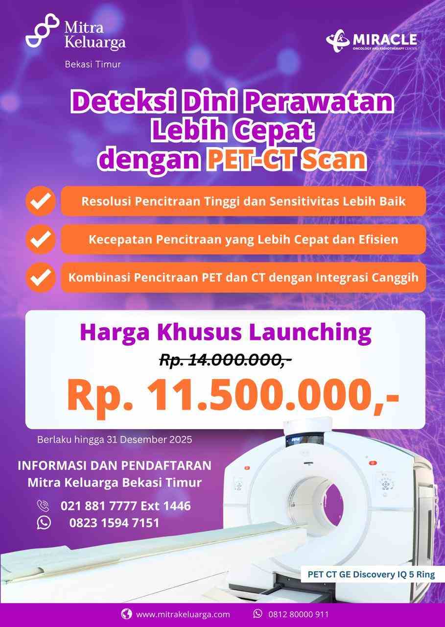 Pemeriksaan PET-CT Scan dengan Harga Khusus Launching Rp 11.500.000 di ...